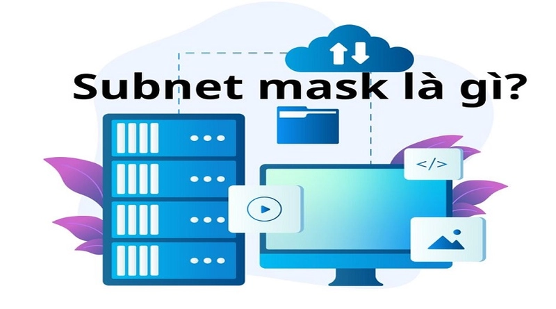 Subnet Mask Là Gì? Bí Quyết Quản Lý Mạng Chuyên Nghiệp - Chào Mừng Bạn ...